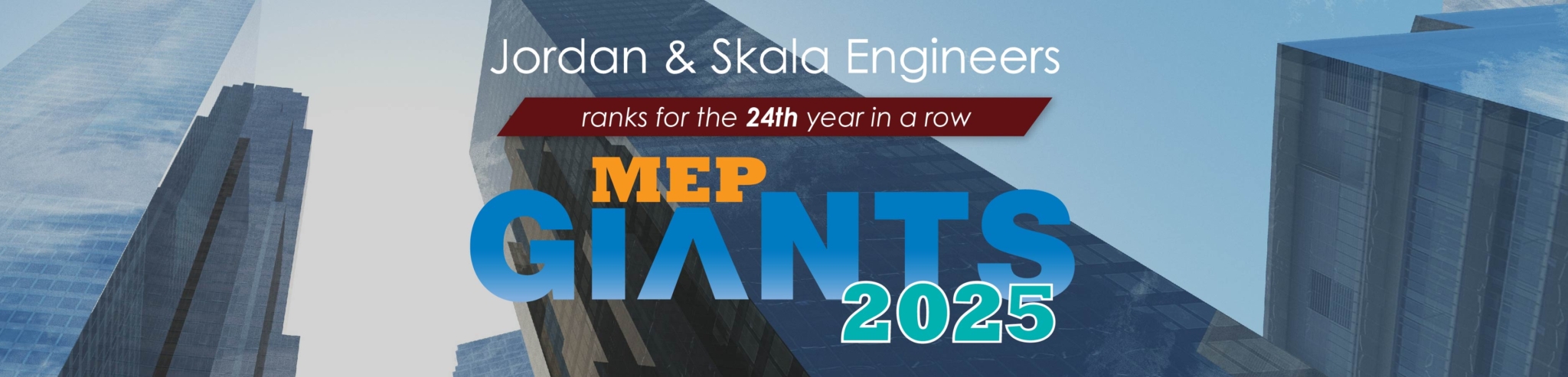 Jordan & Skala Engineers Recognized on MEP Giants List for 24th Consecutive Year | News
